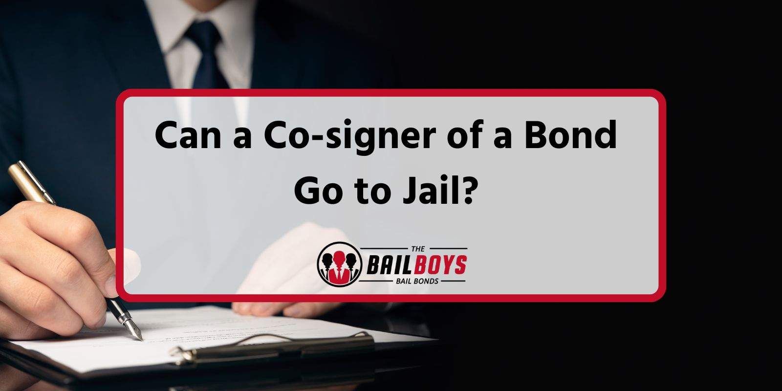 Can a Co-signer of a Bond Go to Jail? (2023) | The Bail Boys